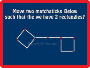 Riddle: Move Two Matchsticks To Form Two Rectangles | BhaviniOnline.com