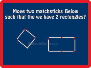 Riddle: Move Two Matchsticks To Form Two Rectangles | BhaviniOnline.com