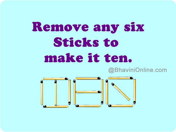 Picture Riddle: Remove Any 6 Matchsticks to Make it 10 | BhaviniOnline.com