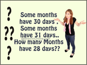 Fun Riddle: How Many Months Have 28 Days? | BhaviniOnline.com