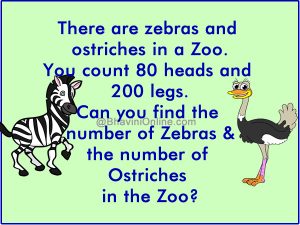 Zoo Riddle: Find the Number Of Zebras And Ostriches | BhaviniOnline.com