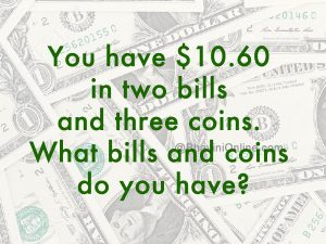 Logical Riddle: What Bills and Coins Do You Have? | BhaviniOnline.com