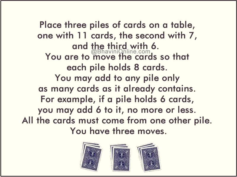 Fun Riddle: Move The Cards So That Each Pile Holds 8 Cards ...