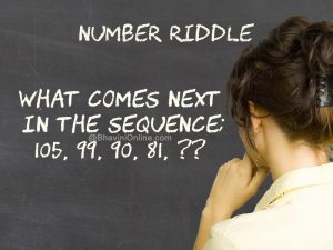 What Comes Next In The Sequence 105 99 90 81 Bhavinionline