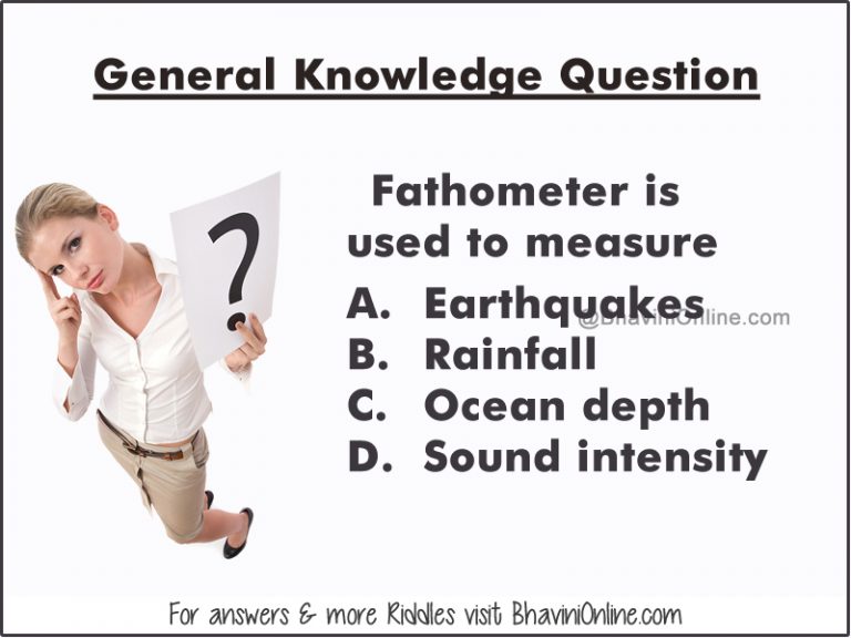 General Knowledge Quiz: Fathometer Is Used to Measure | BhaviniOnline.com